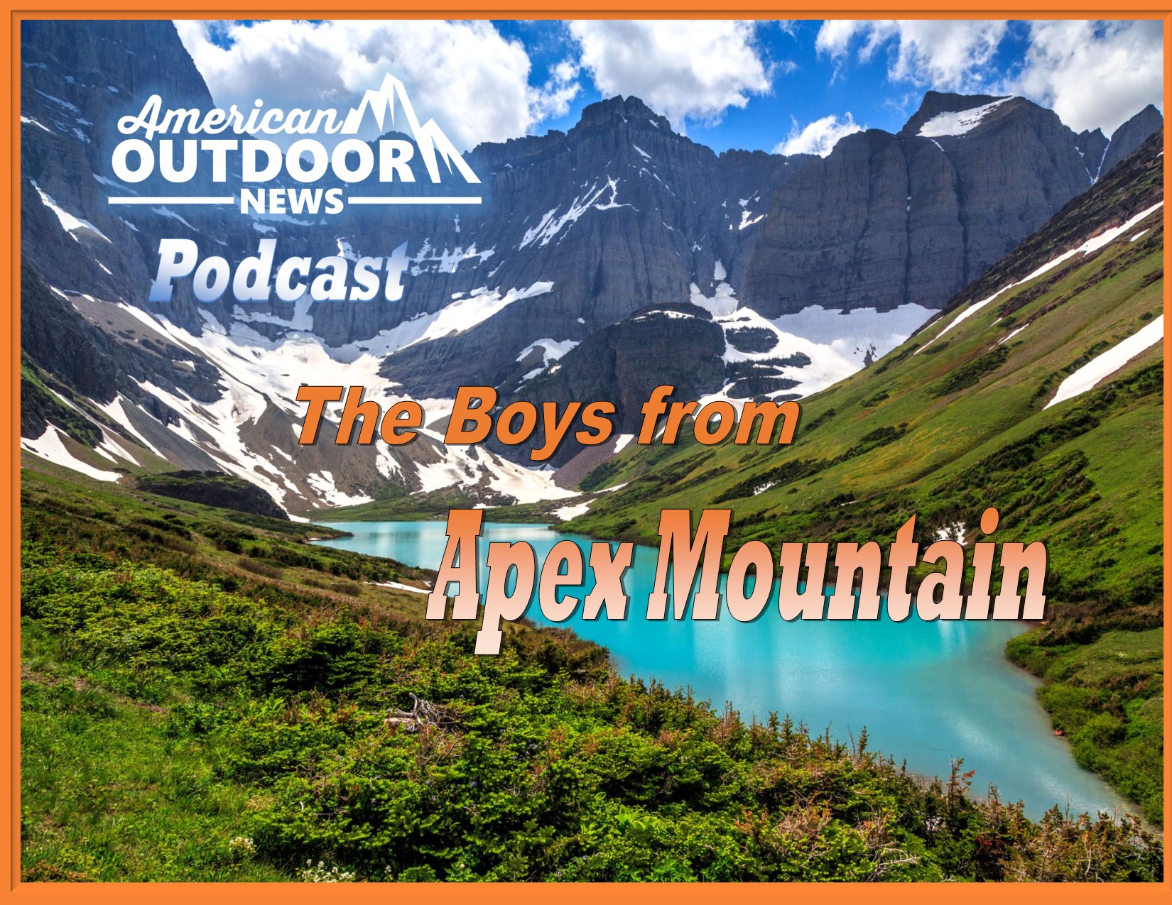 The Boys from Apex Mountain - American Outdoor News Magazine
